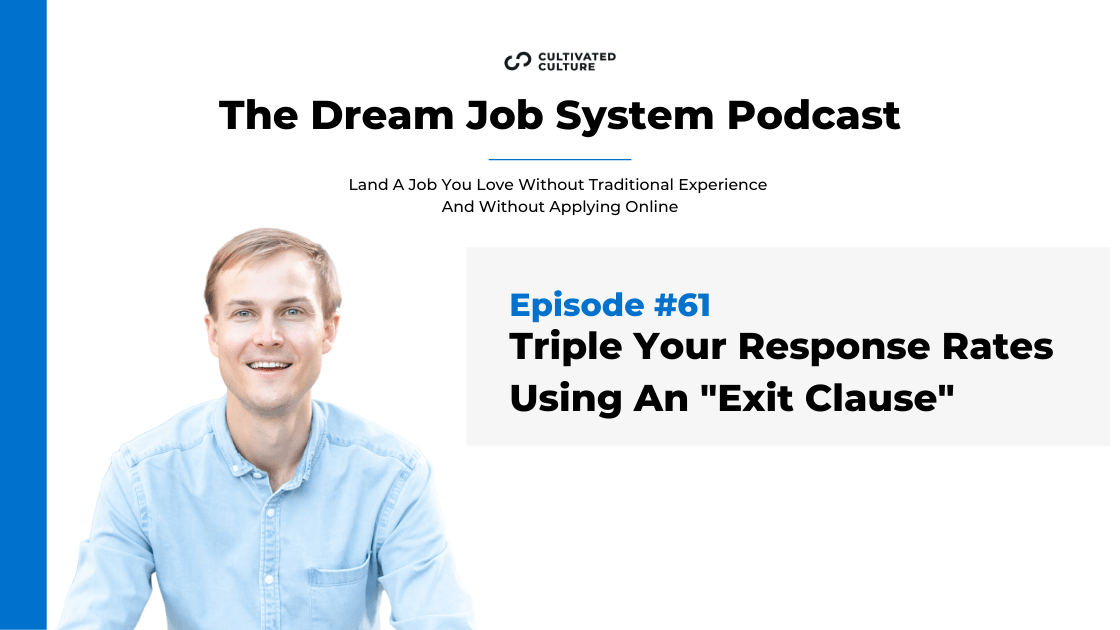 Triple Your Response Rates Using An "Exit Clause" | Ep #61 - Cultivated ...