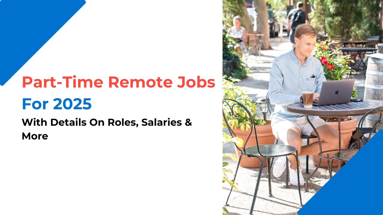 Best Part Time Remote Jobs For 2025 Roles Salaries More Best Part Time Remote Jobs For 2025 Roles Salaries More