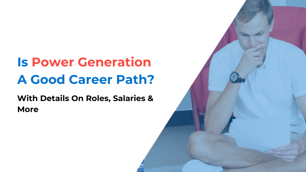 Is Power Generation A Good Career Path - Cultivated Culture